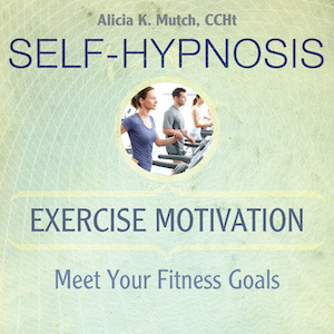 Exercise Motivation - Alicia K. Mutch, Massage Therapist, Hypnotherapist